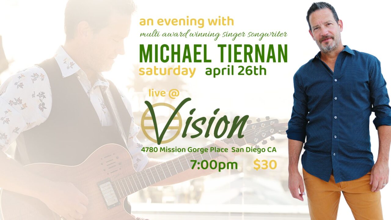 Concert: Michael Tiernan @ Vision - VISION: A Center For Spiritual Living